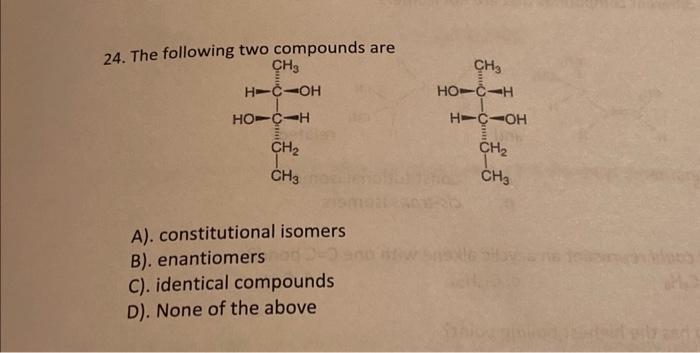 Solved 20 The Following Two Compounds Are And A