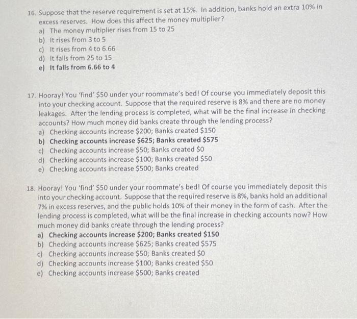 Solved 16. Suppose that the reserve requirement is set at | Chegg.com