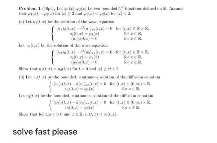 Solved Problem 1 (10pt). Let φ1(x),φ2(x) be two bounded C2 | Chegg.com