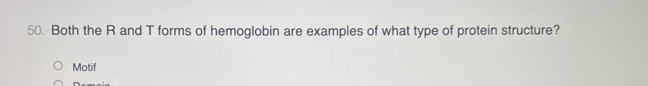 Solved Both the R ﻿and T ﻿forms of hemoglobin are examples | Chegg.com