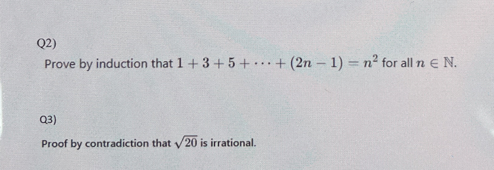 Solved Q2)Prove by induction that 1+3+5+cdots+(2n-1)=n2 ﻿for | Chegg.com