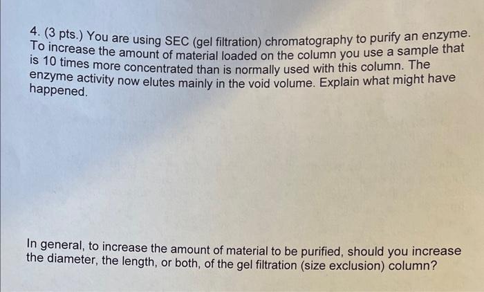 Solved 4. (3 pts.) You are using SEC (gel filtration) | Chegg.com