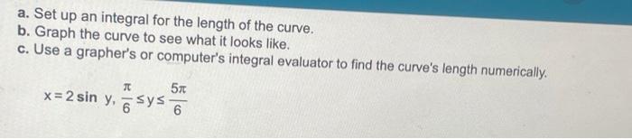 Solved a. Set up an integral for the length of the curve. b. | Chegg.com