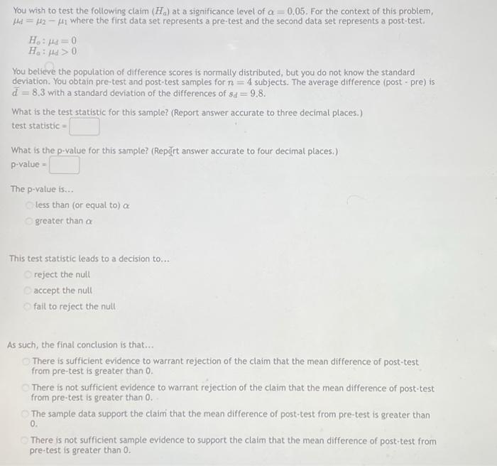 Solved You wish to test the following claim (Ha) at a | Chegg.com