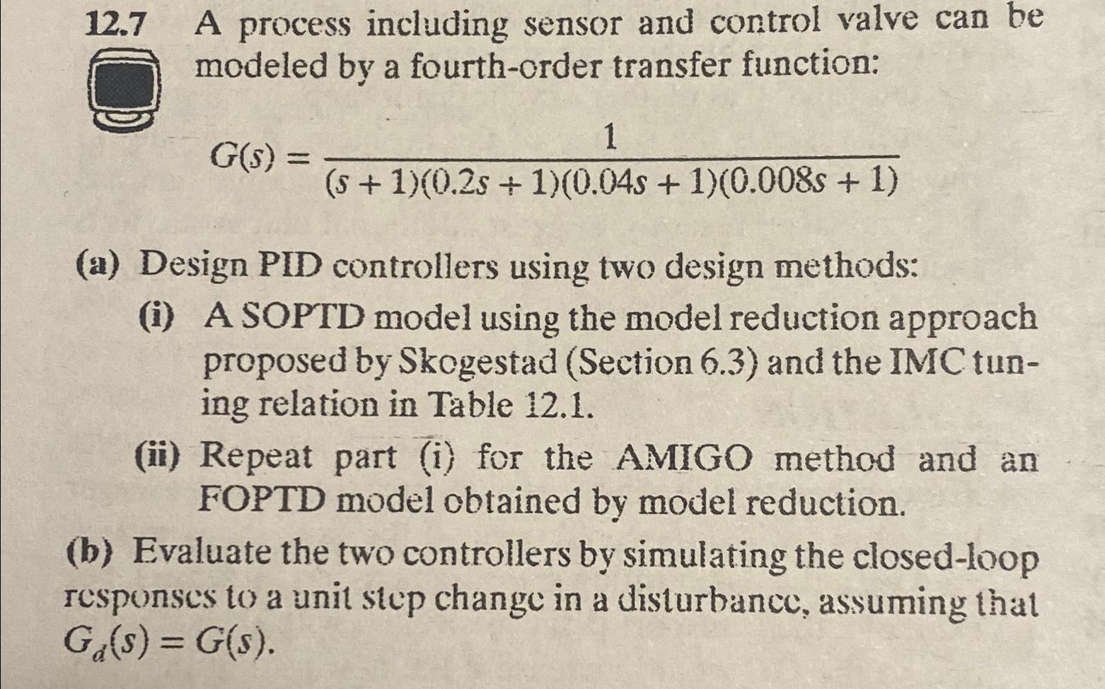 Solved 12.7 ﻿A process including sensor and control valve | Chegg.com