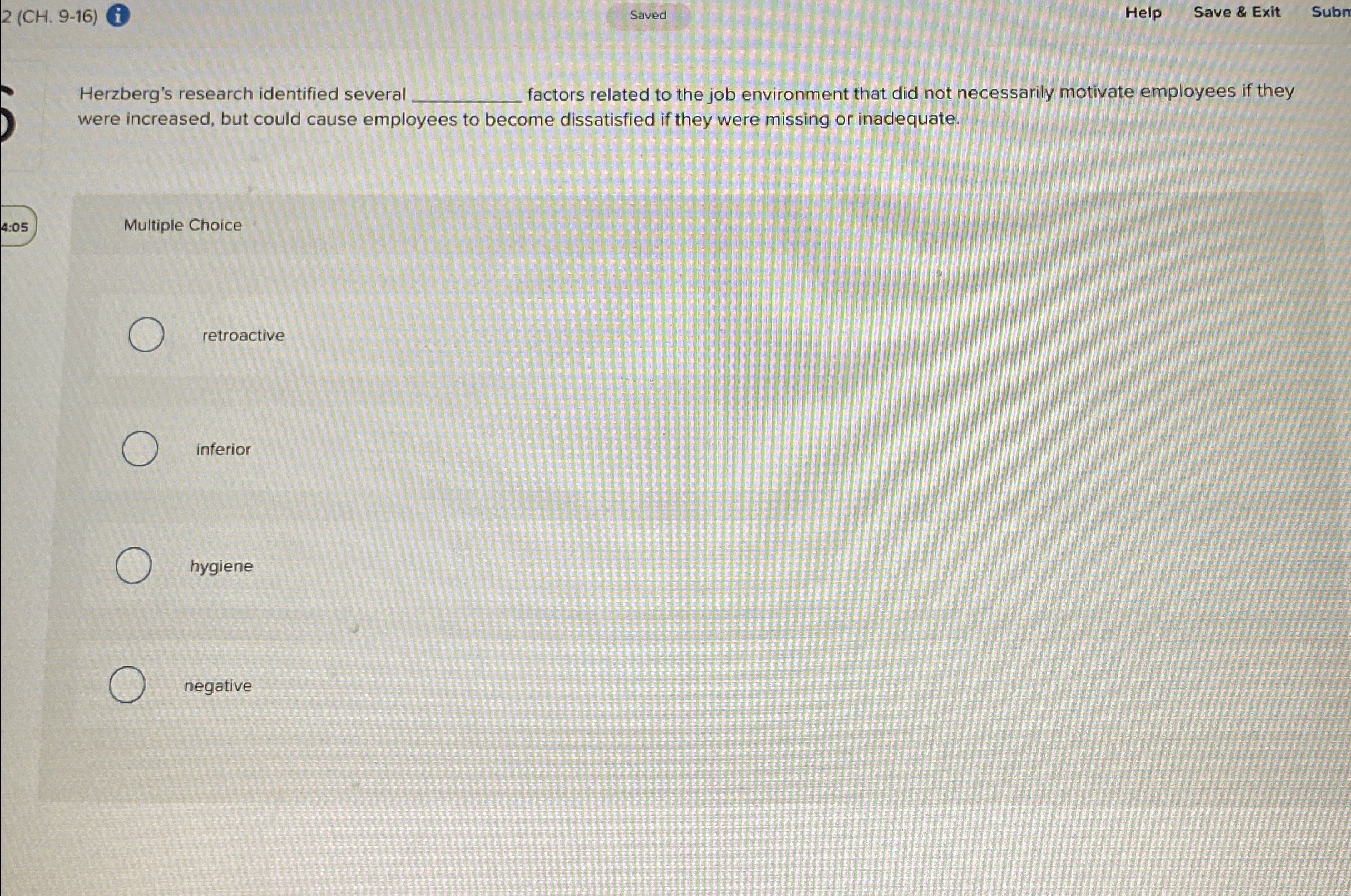 Solved 2(CH.9-16)SavedHelpSave & ExitSubnHerzberg's research | Chegg.com