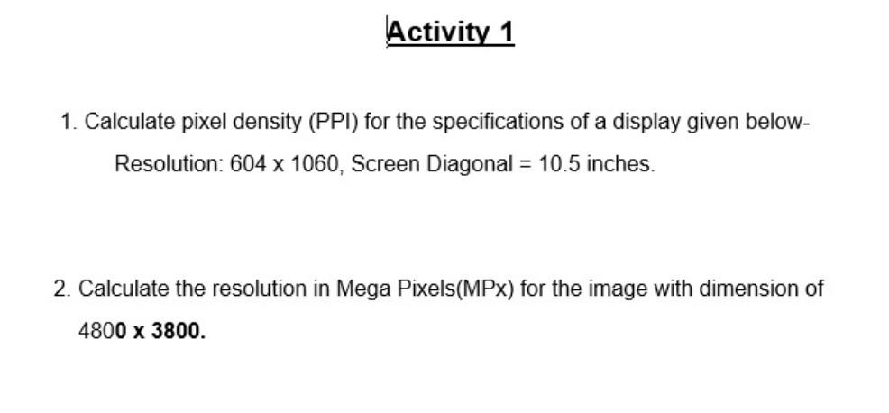 Solved Activity 1 1. Calculate pixel density (PPI) for the | Chegg.com