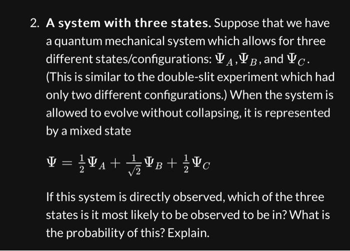 Solved 2. A system with three states. Suppose that we have a | Chegg.com