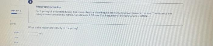Solved Required informetion Eich prong of a vorating tuning | Chegg.com