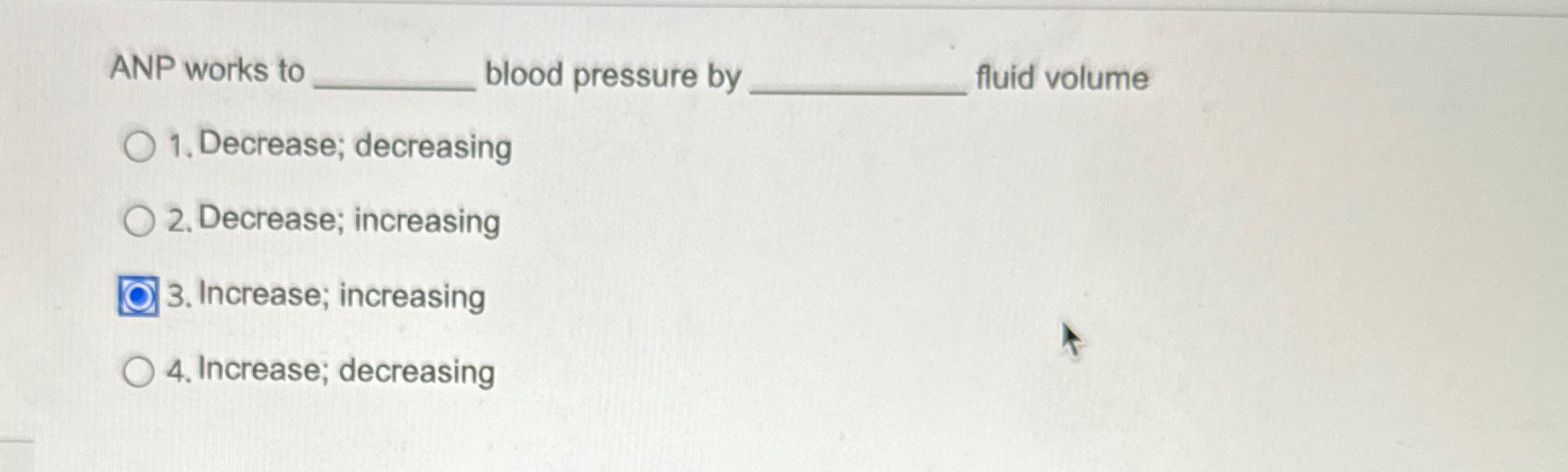 Solved ANP works to ﻿blood pressure by ﻿fluid | Chegg.com