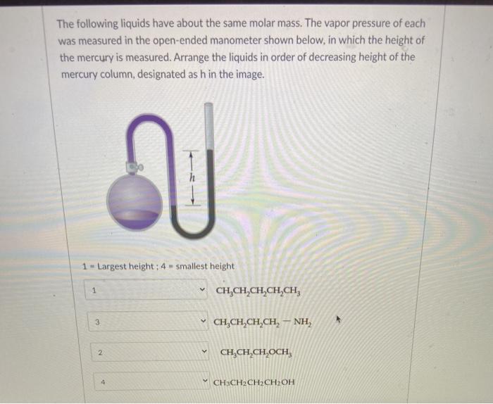 Solved The following liquids have about the same molar mass. | Chegg.com