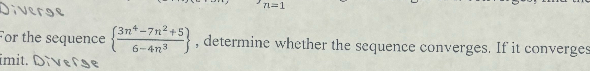 Solved or the sequence {3n4-7n2+56-4n3}, ﻿determine whether | Chegg.com
