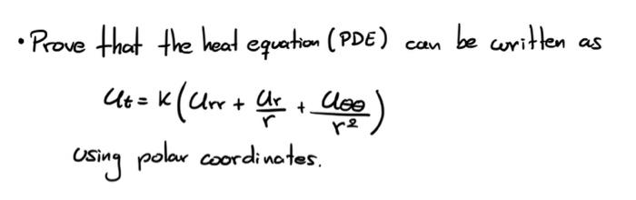 Solved • Prove that the heat equation (PDE) can be written | Chegg.com