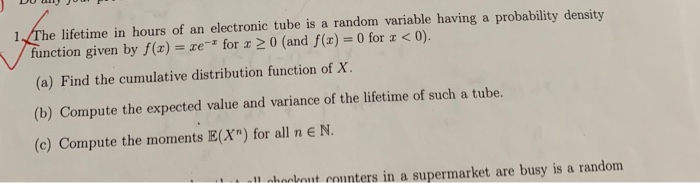 Solved The lifetime in hours of an electronic tube is a | Chegg.com
