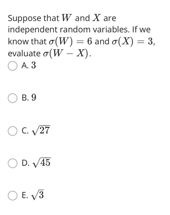 Solved Suppose that W and X are independent random | Chegg.com