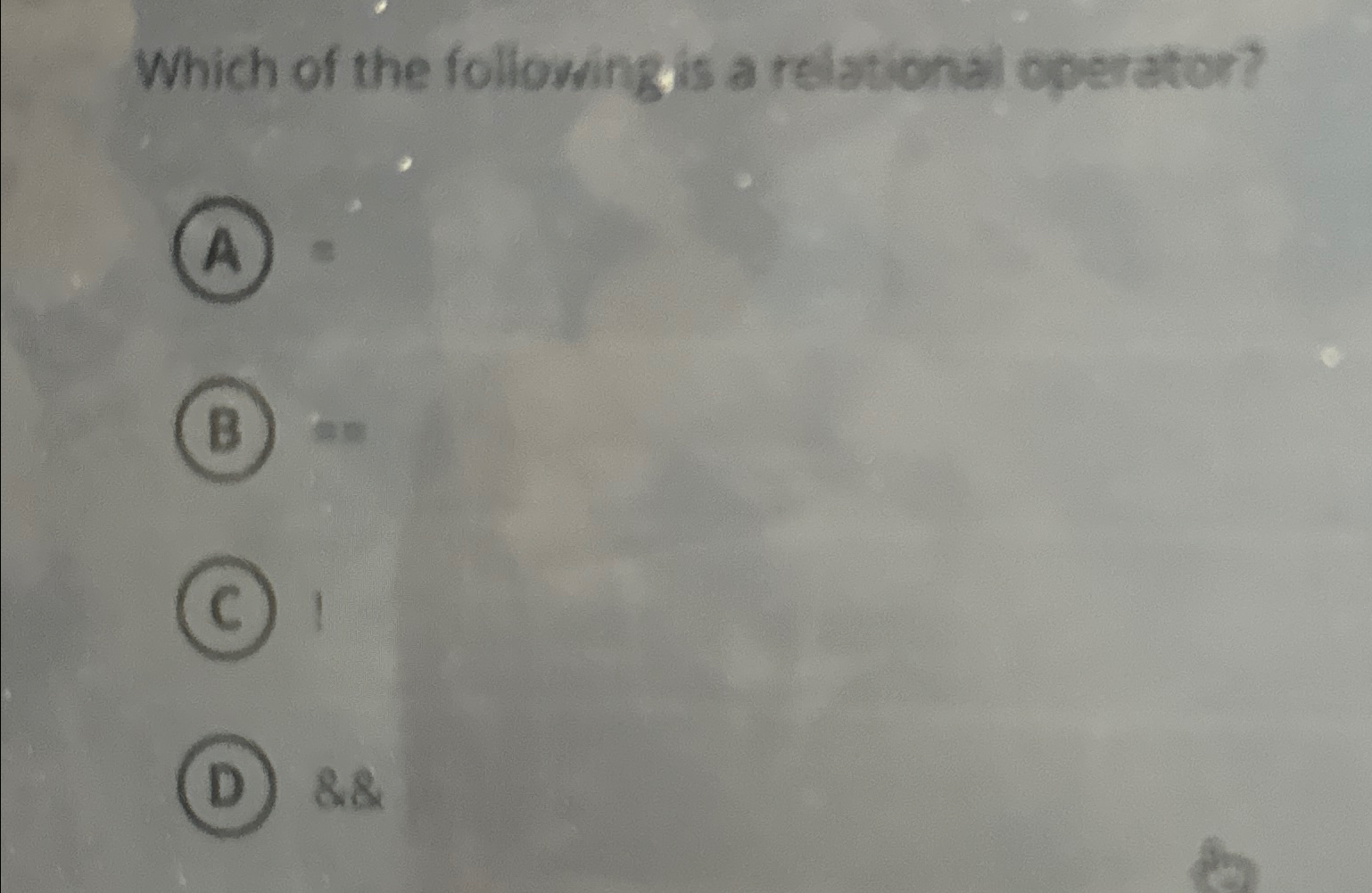 Solved Which of the following is a relational operator?s. | Chegg.com