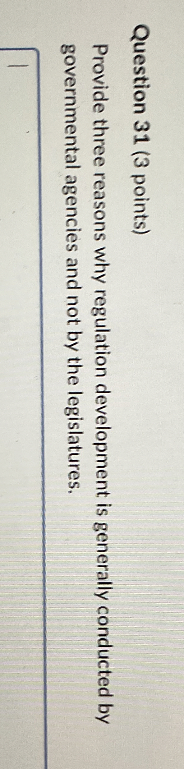 Solved Question 31 (3 ﻿points)Provide three reasons why | Chegg.com