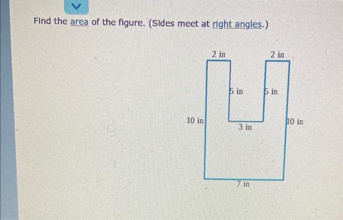 Solved Find the area of the figure. (Sides meet at right | Chegg.com
