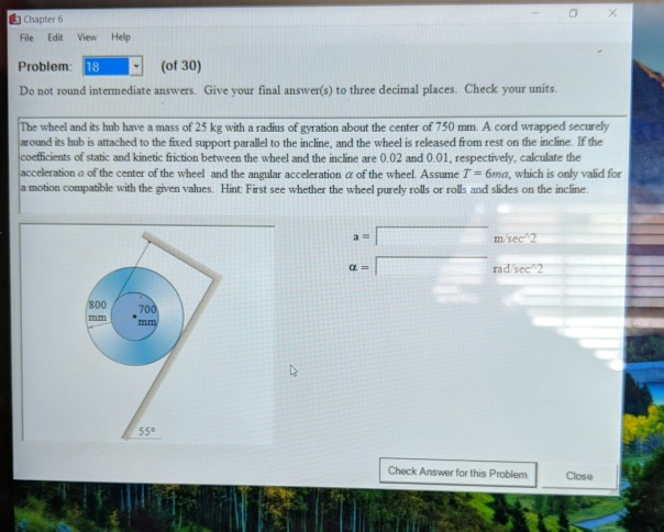 Solved Chapter 6 File Edit View Help Problem: 18 - (of 30) | Chegg.com