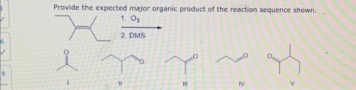 Solved Provide the expected major organic product of the | Chegg.com