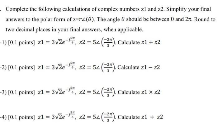 Solved Complete the following calculations of complex | Chegg.com