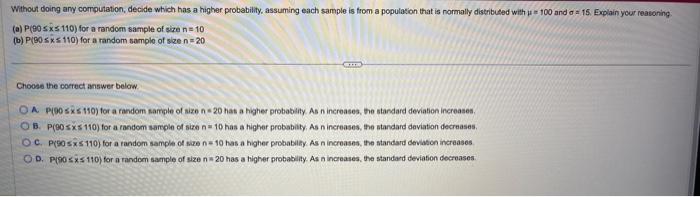 Solved Without doing any computation, decide which has a | Chegg.com