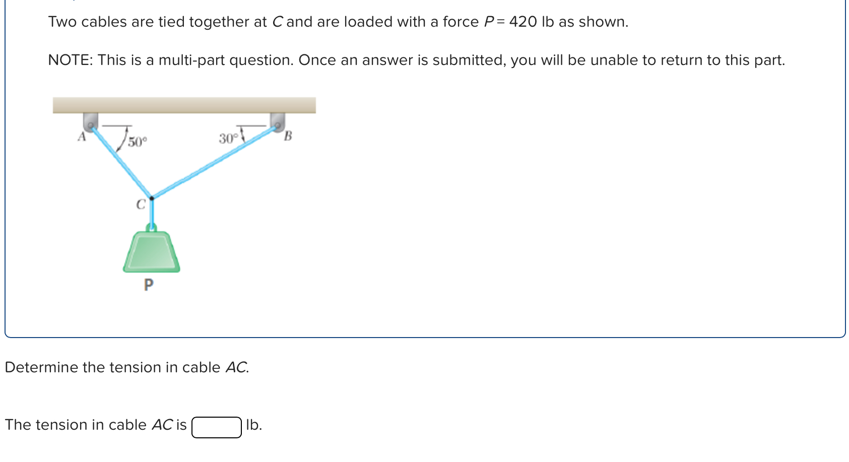 Solved Two cables are tied together at C ﻿and are loaded | Chegg.com