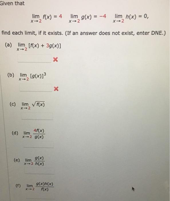 Solved Given that limx→2f(x)=4limx→2g(x)=−4limx→2h(x)=0, | Chegg.com