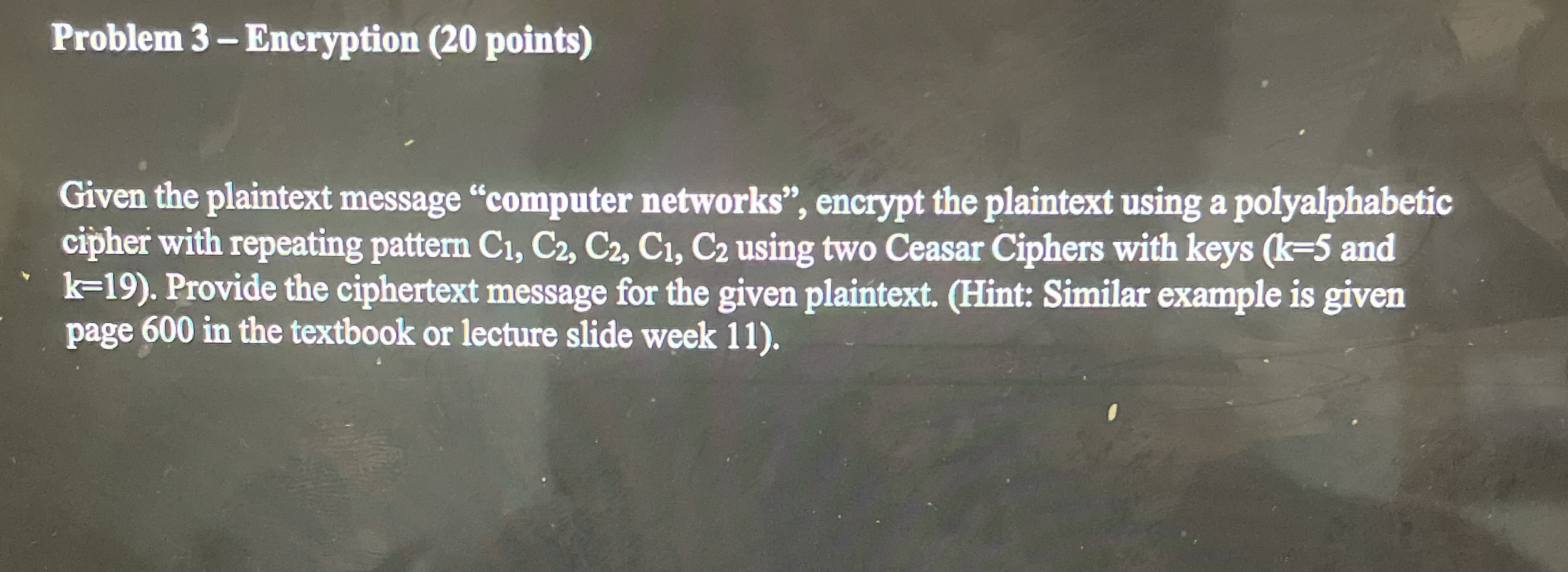 Solved Problem 3 - ﻿Eneryption (20 ﻿points)Given the | Chegg.com