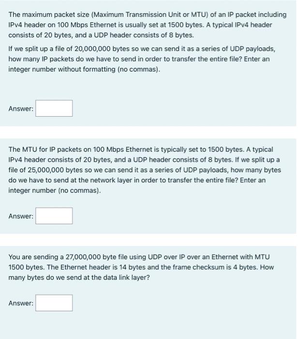 Solved The maximum packet size (Maximum Transmission Unit or | Chegg.com