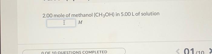 Solved 2.00 mole of methanol (CH3OH) in 5.00 L of solution I | Chegg.com
