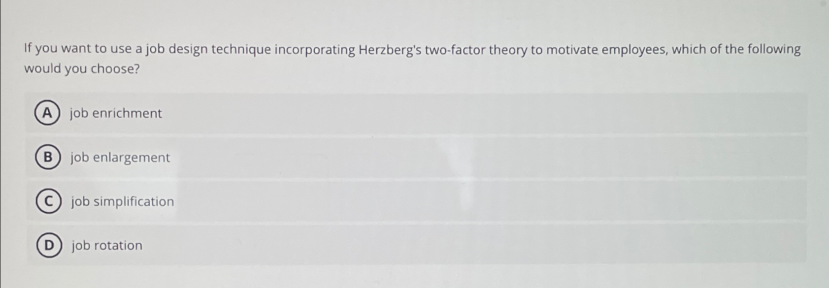 Solved If you want to use a job design technique | Chegg.com