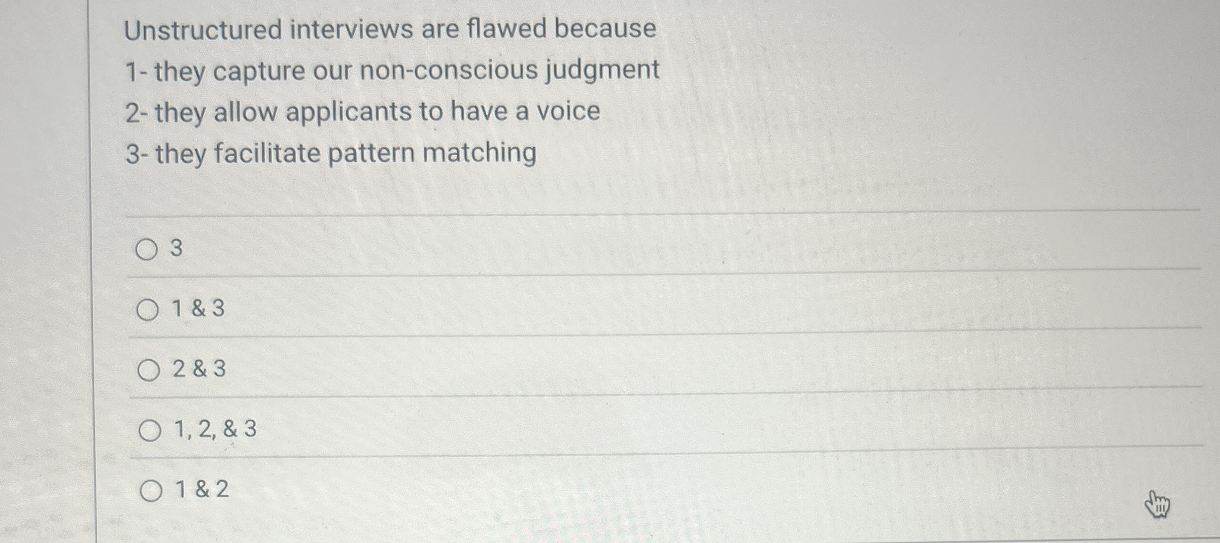 Solved Unstructured interviews are flawed because1- ﻿they | Chegg.com