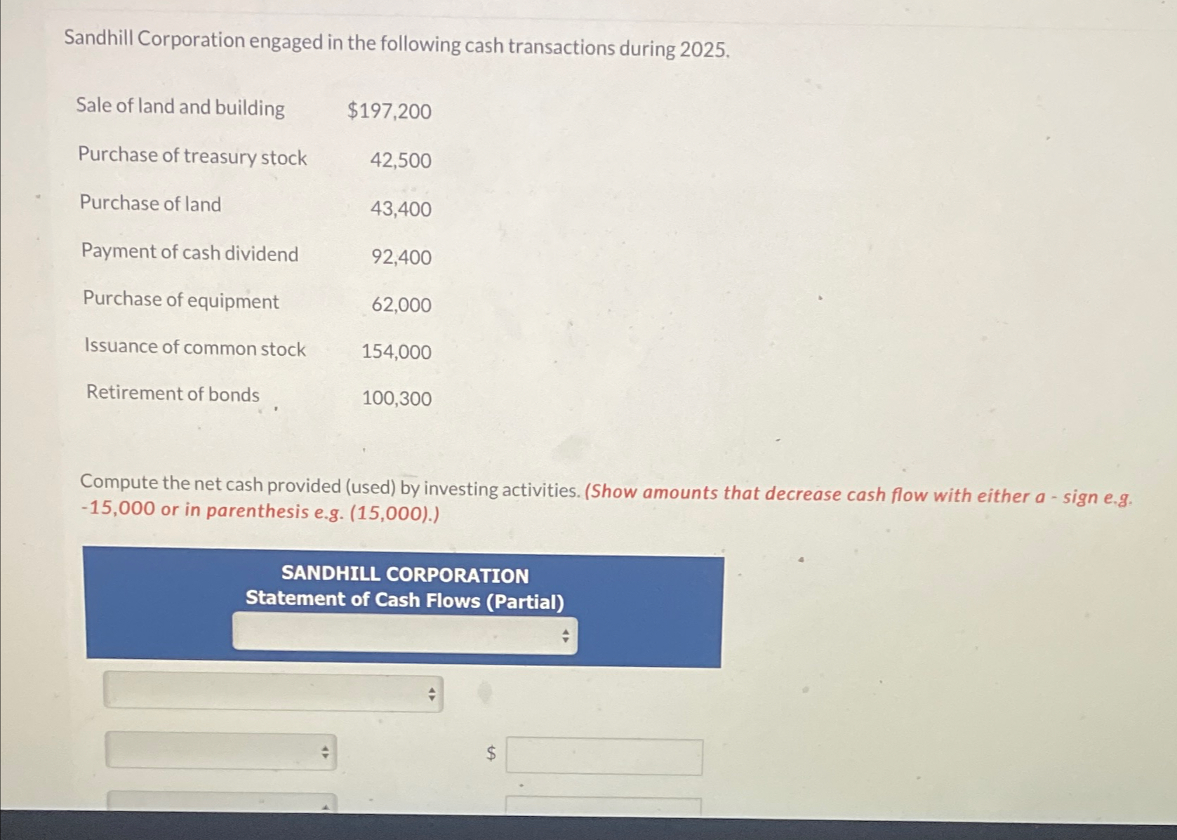 Solved Sandhill Corporation engaged in the following cash | Chegg.com