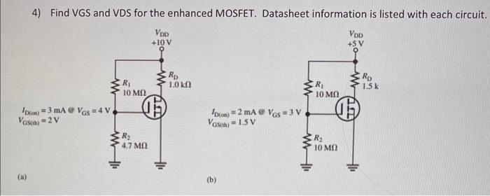 4) Find VGS and VDS for the enhanced MOSFET. | Chegg.com