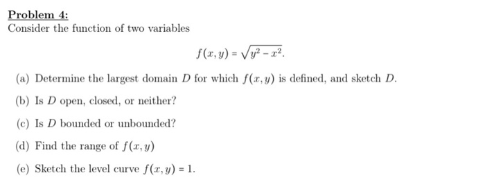 Solved Problem 4: Consider the function of two variables | Chegg.com