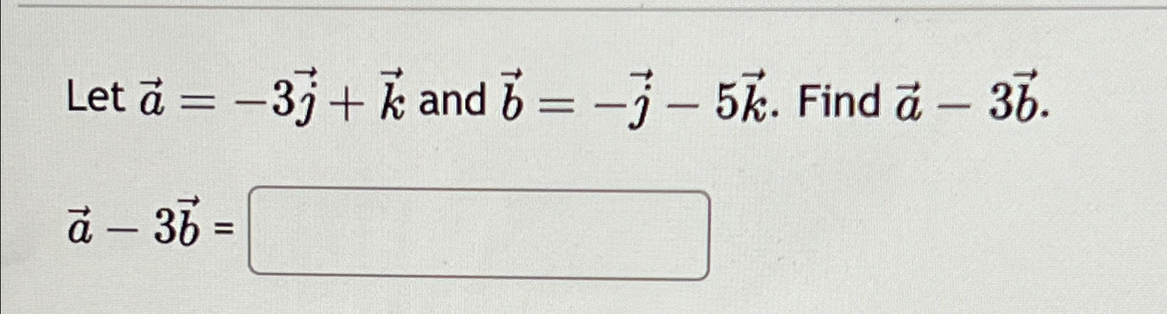 Solved Let vec(a)=-3vec(j)+vec(k) and | Chegg.com Solved Let vec(a)=-3vec(j)+vec(k) and | Chegg.com
