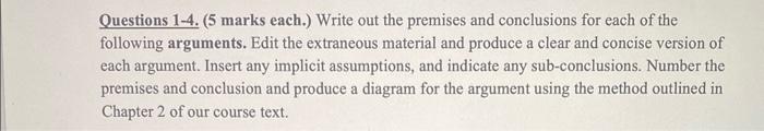 Questions 1-4. (5 marks each.) Write out the premises | Chegg.com