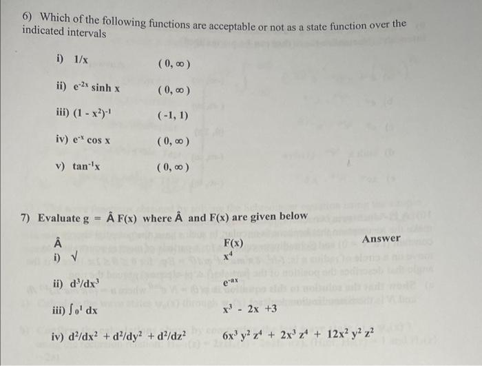 Solved 6) Which of the following functions are acceptable or | Chegg.com