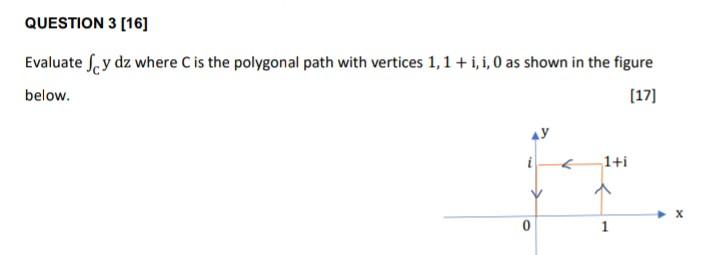 Solved Evaluate ∫Cy dz where C is the polygonal path with | Chegg.com