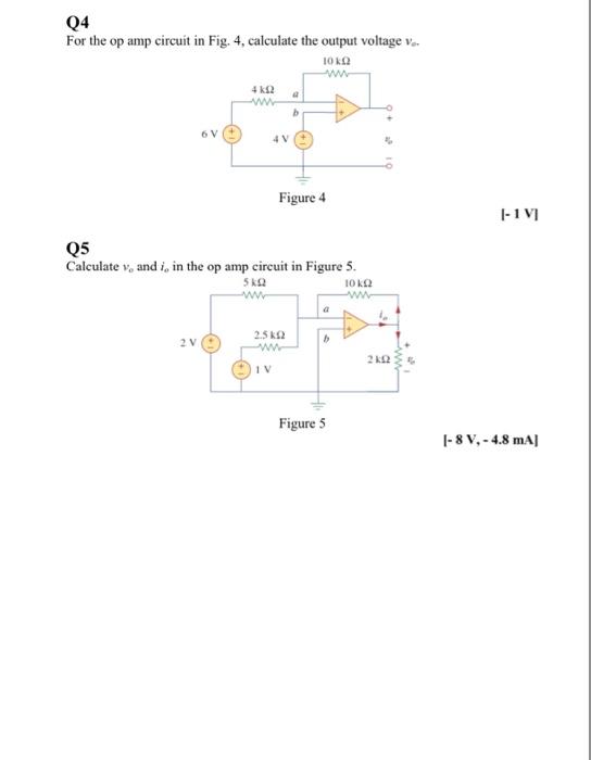 Solved Q4 For the op amp circuit in Fig. 4, calculate the | Chegg.com