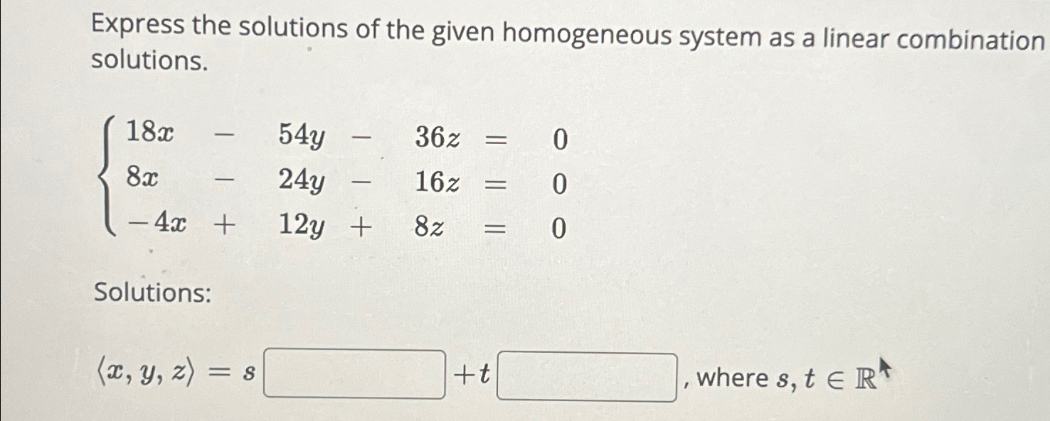 Solved Express the solutions of the given homogeneous system | Chegg.com