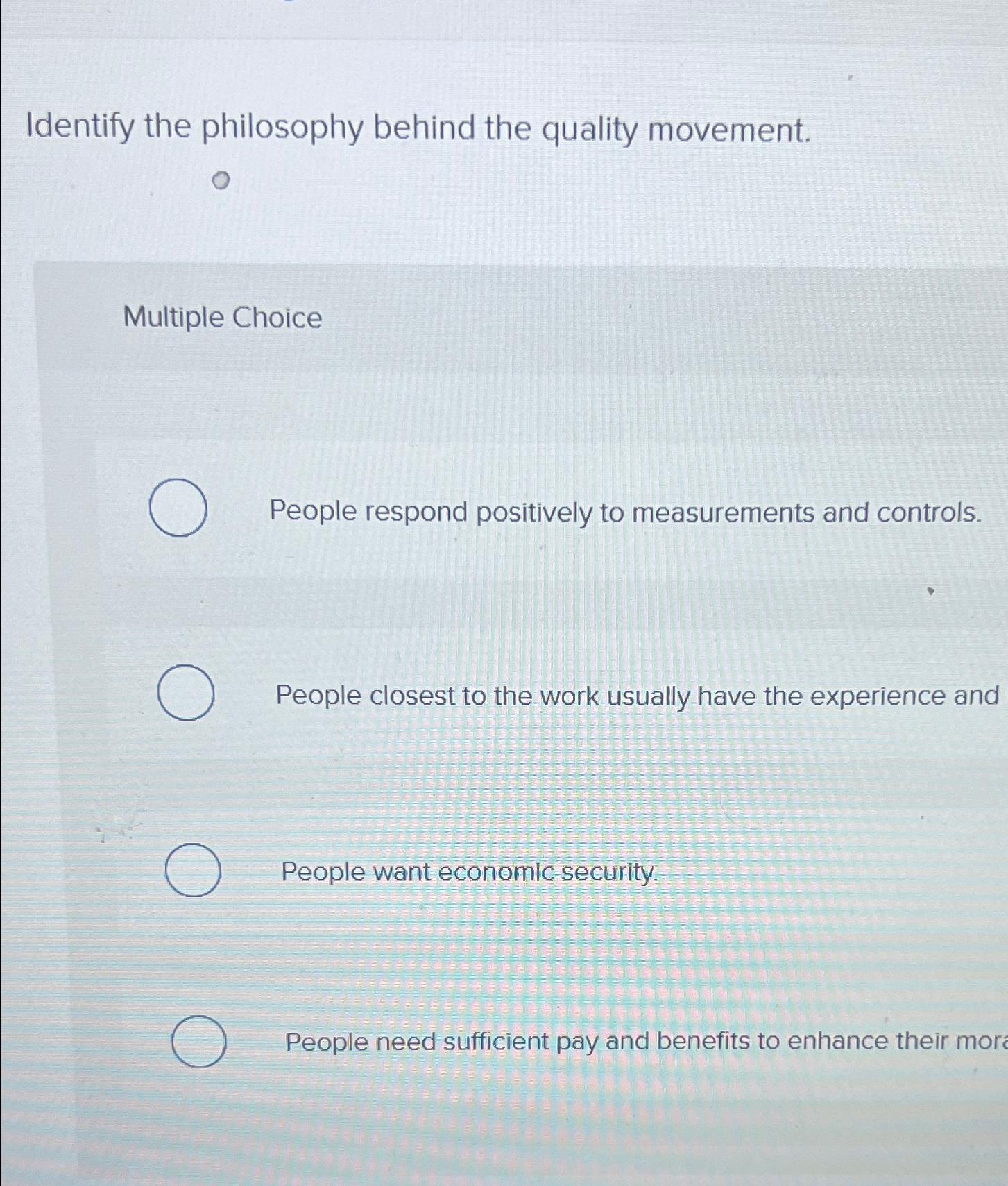 Solved Identify the philosophy behind the quality | Chegg.com