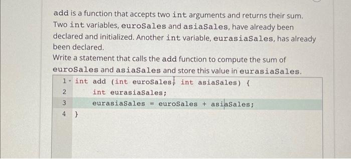 Solved Add Is A Function That Accepts Two Int Arguments And