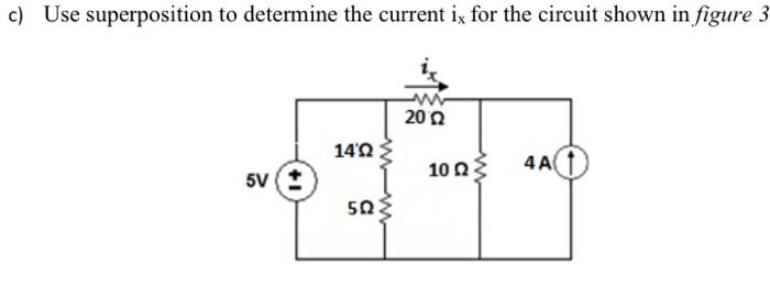 Solved c) Use superposition to determine the current ix for | Chegg.com
