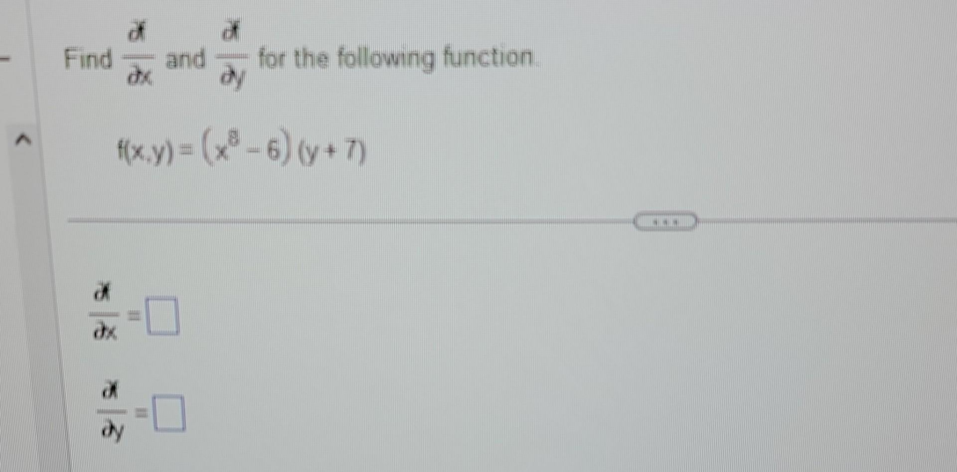 Solved Find ∂x∂f and ∂y∂f for the following function. | Chegg.com