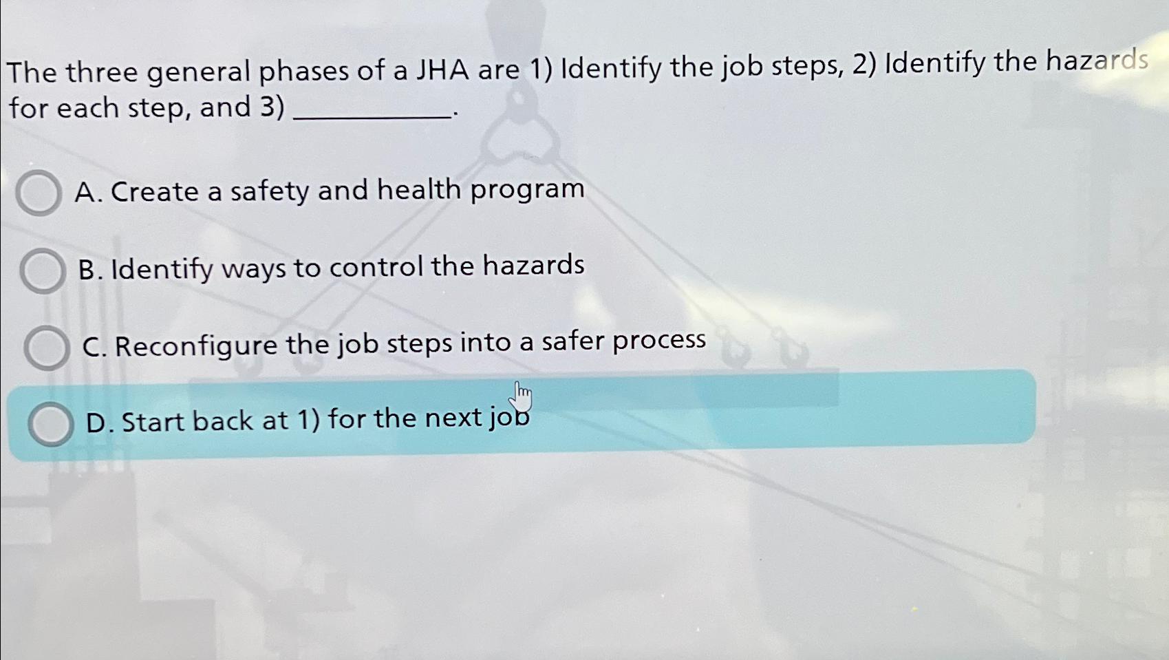 Solved The three general phases of a JHA are 1) ﻿Identify | Chegg.com