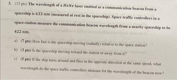 Solved 3. (15 pts) The wavelength of a HeNe laser emitted as | Chegg.com