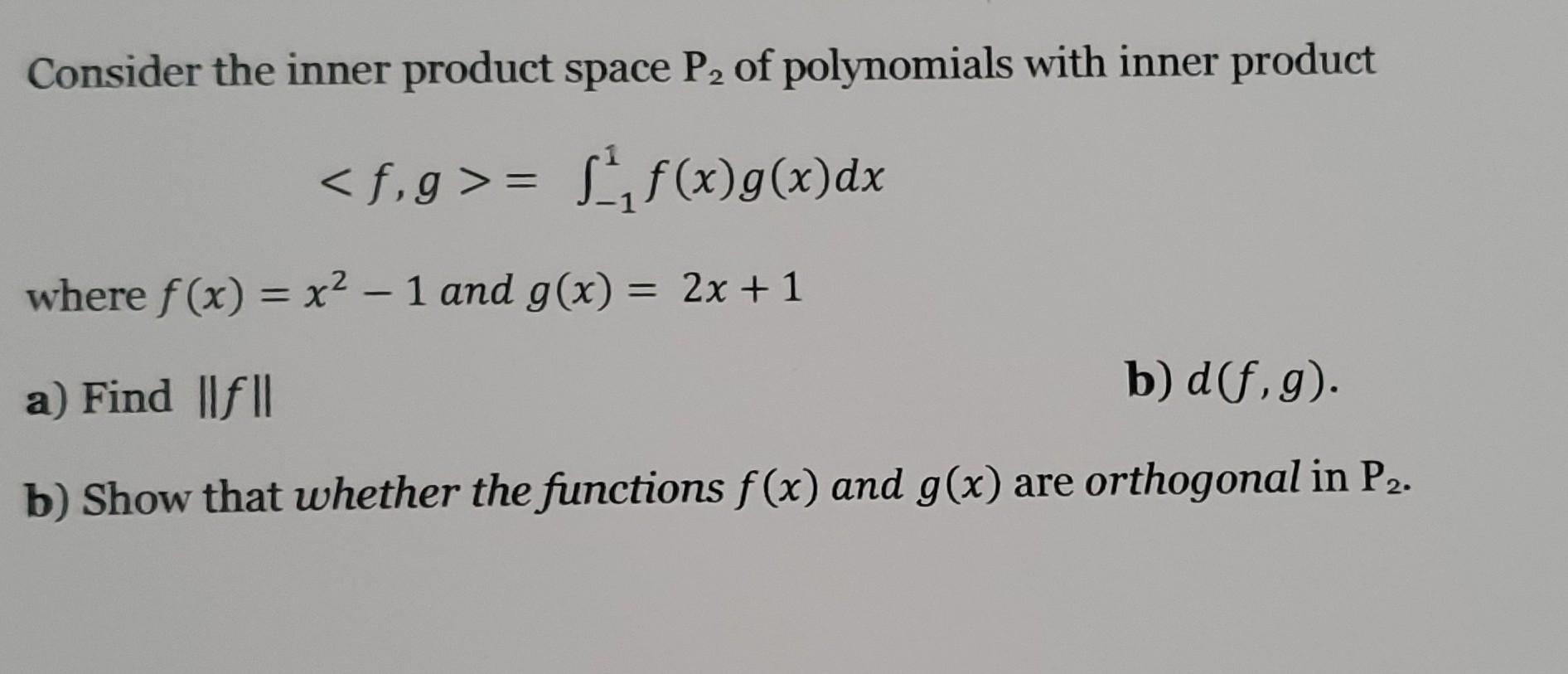 Solved Consider the inner product space P2 of polynomials | Chegg.com