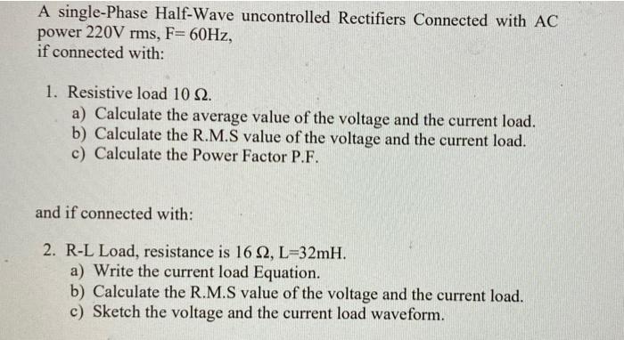 Solved A single-Phase Half-Wave uncontrolled Rectifiers | Chegg.com